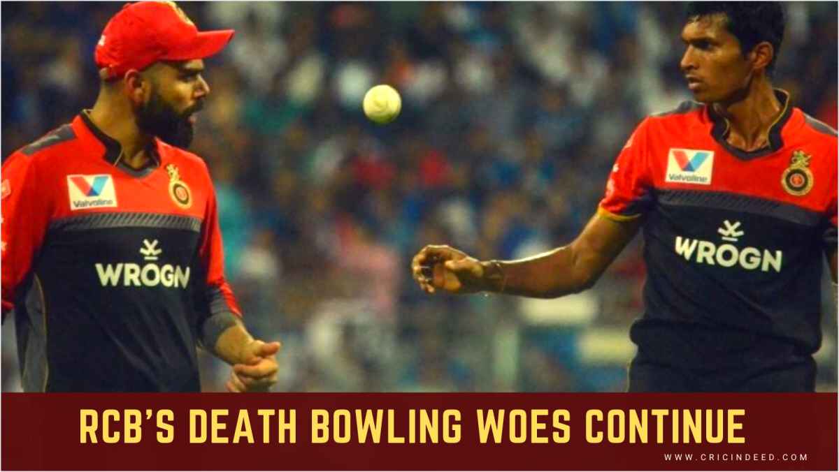 IPL 2020: RCB’s death bowling woes continue - CricIndeed