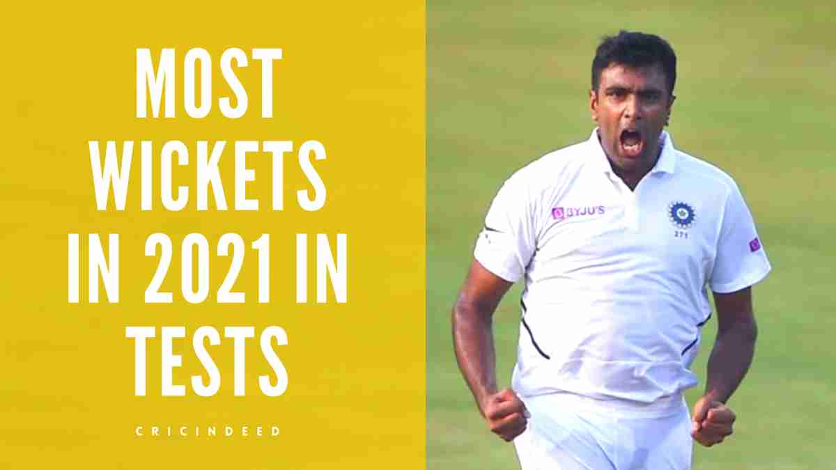 Top 10: Most Wickets in Test in 2021 - CricIndeed