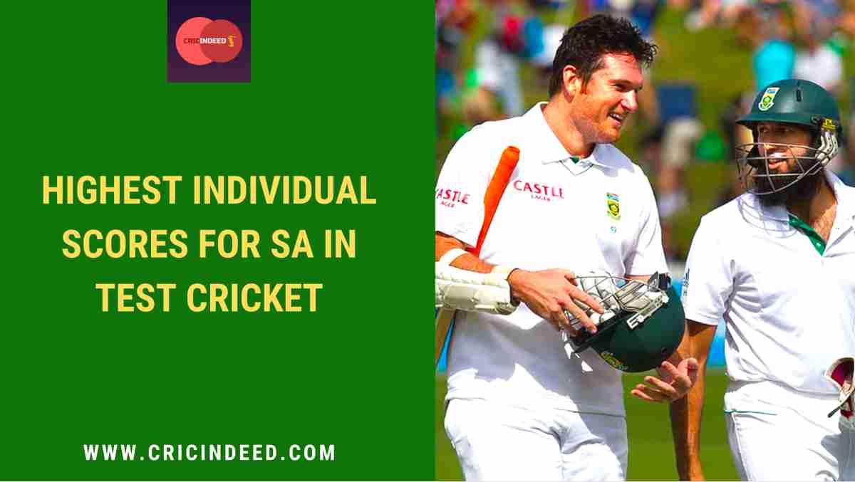 Top 10 Highest Individual Test Score For South Africa CricIndeed