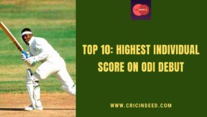 Highest Individual ODI Score by a Debutant Batsman - CricIndeed