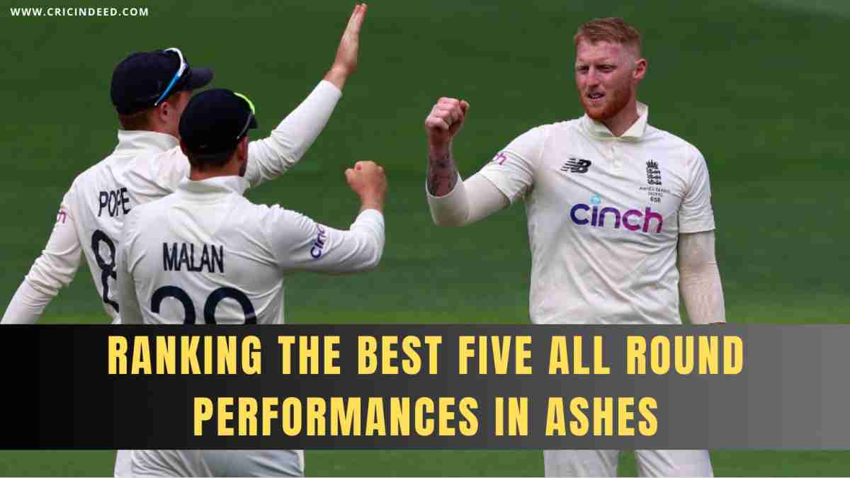 The Ashes: Ranking the Greatest 5 All-round Performances - CricIndeed