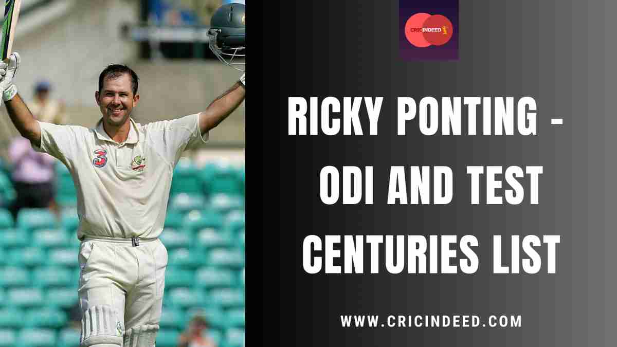 Ricky Ponting – ODI and Test Centuries List by Teams, Year, & Venue ...