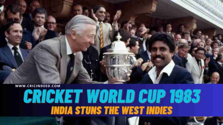 Cricket World Cup 1983: India Stuns the Mighty West Indies - CricIndeed