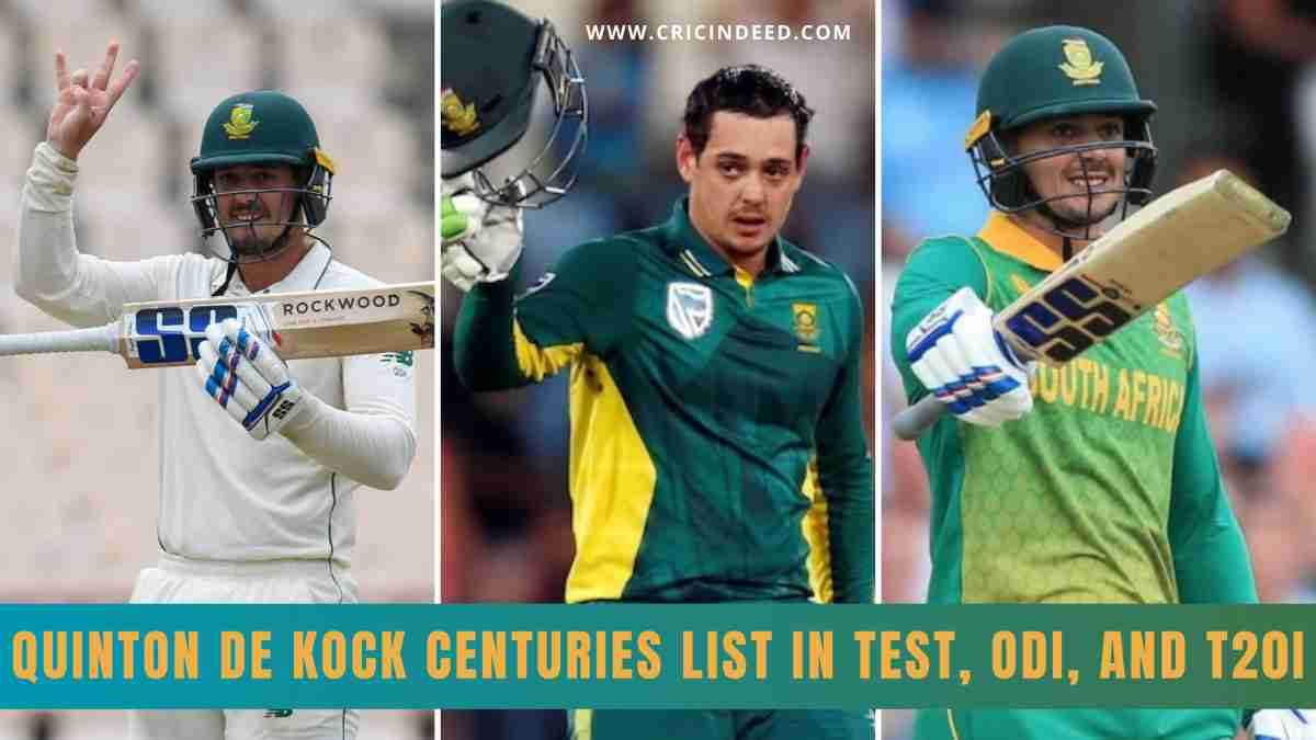 Quinton de Kock Centuries List in Test, ODI, and T20I - CricIndeed