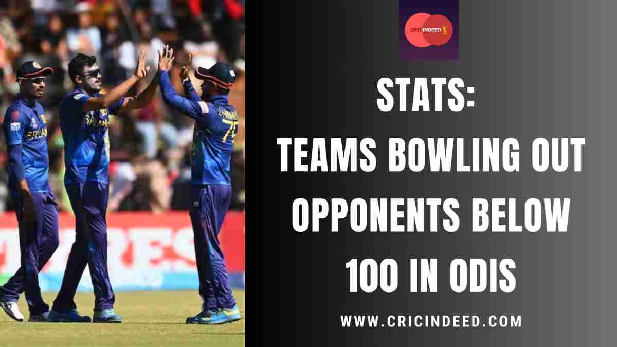 Teams Bowling Out Opponents Below 100 in ODIs (Most Times) - CricIndeed