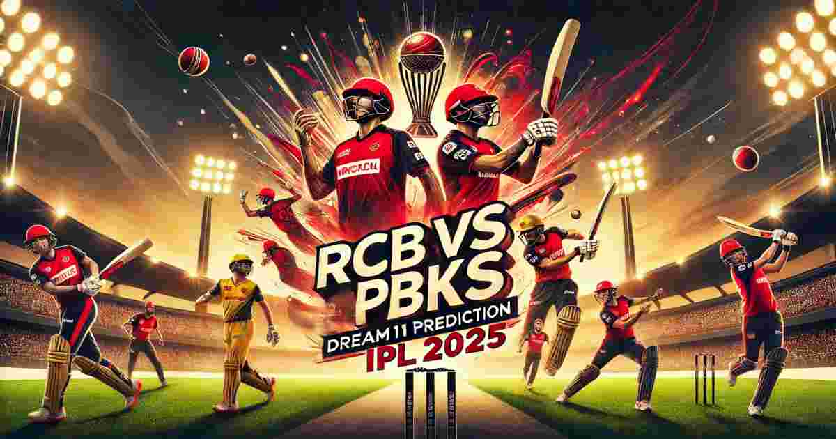 RCB vs PBKS Dream11 Prediction – Top Picks, Captain Choices, Fantasy Tips & Dream11 Team (IPL ...