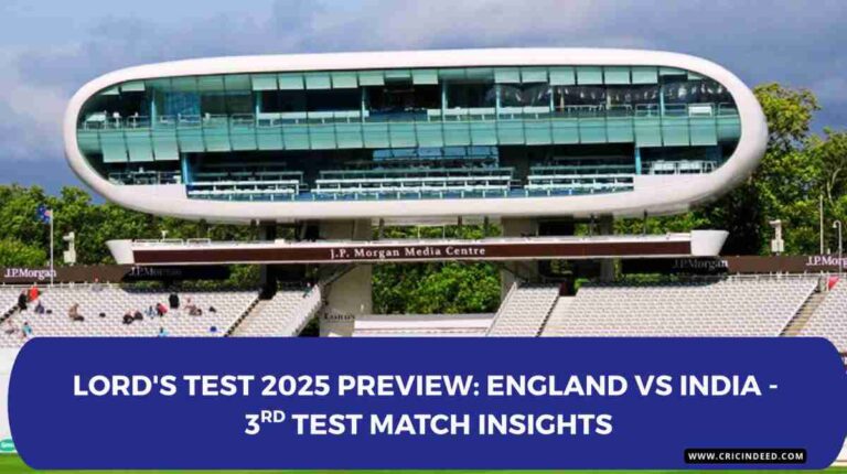 England vs India: 3rd Test (Lord's 2025) Match Preview - CricIndeed
